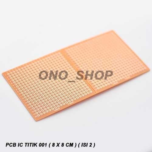 Jual PCB IC Titik 001 (8x8 cm) Isi 2 onosh00 Buru Order | Shopee Indonesia