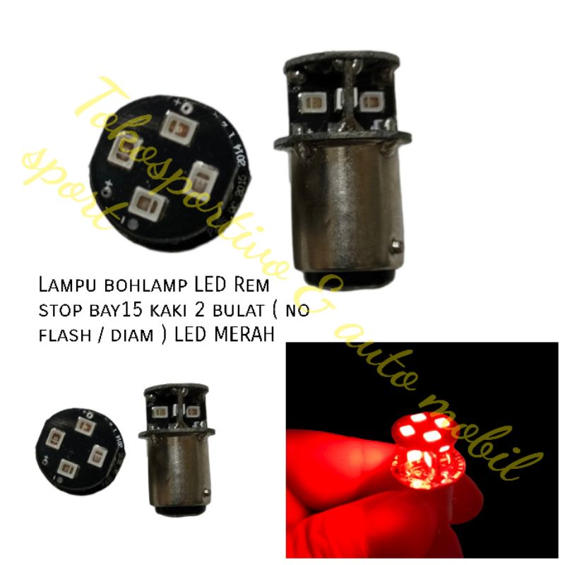Jual LAMPU BOHLAMP LED REM STOP BAY15 KAKI 2 LED MERAH NON FLASH DIAM ...