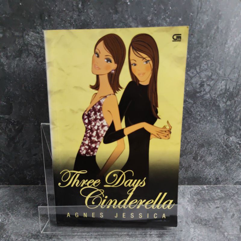 Jual Buku / Novel Three Days Cinderella, Agnes Jessica, PT Gramedia ...