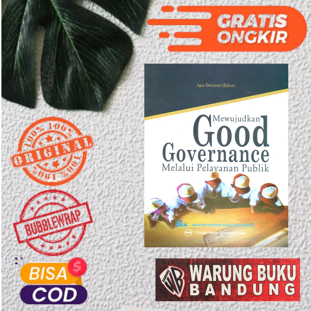 Jual Buku Mewujudkan Good Governance Melalui Pelayanan Publik - Agus Dwiyanto | Shopee Indonesia