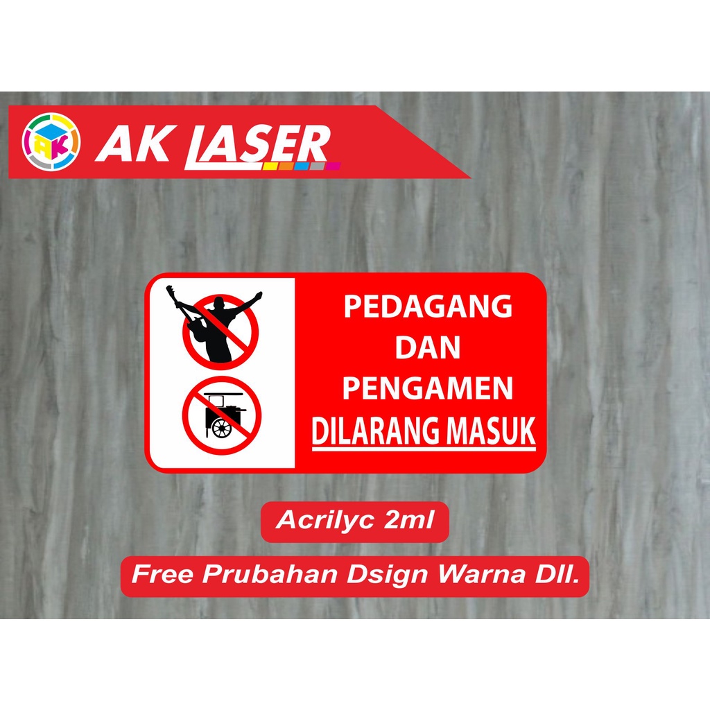 Jual Akrilik Custom Sign Dilarang Ngamen Dan Berjualan Acrylic Signage ...