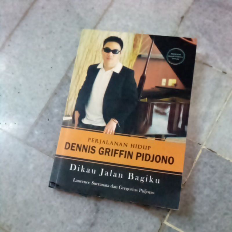 Jual Perjalanan Hidup Dennis Griffin Pidjono (Laurence Suryanata dan Gregorius Pidjono) | Shopee ...