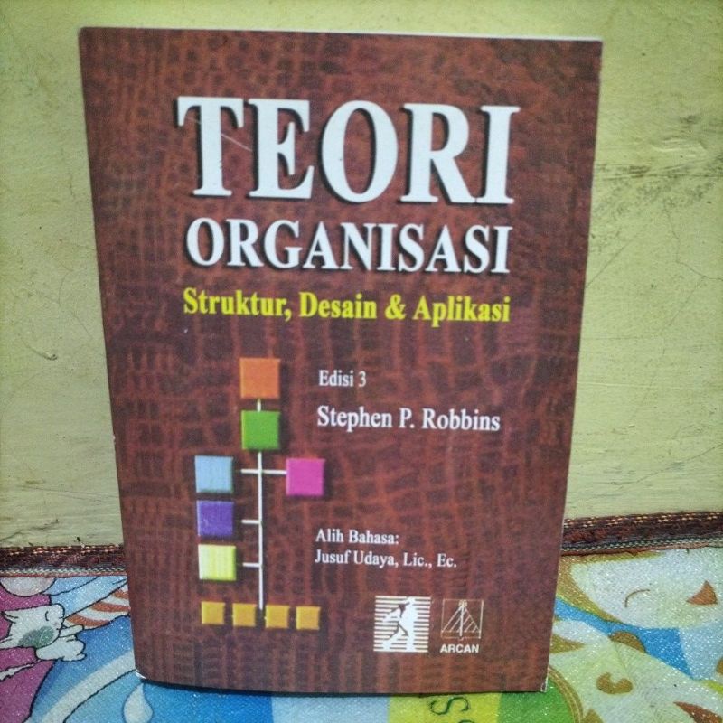 Jual TEORI ORGANISASI Struktur, Desain dan Aplikasi edisi 3 by Stephen ...