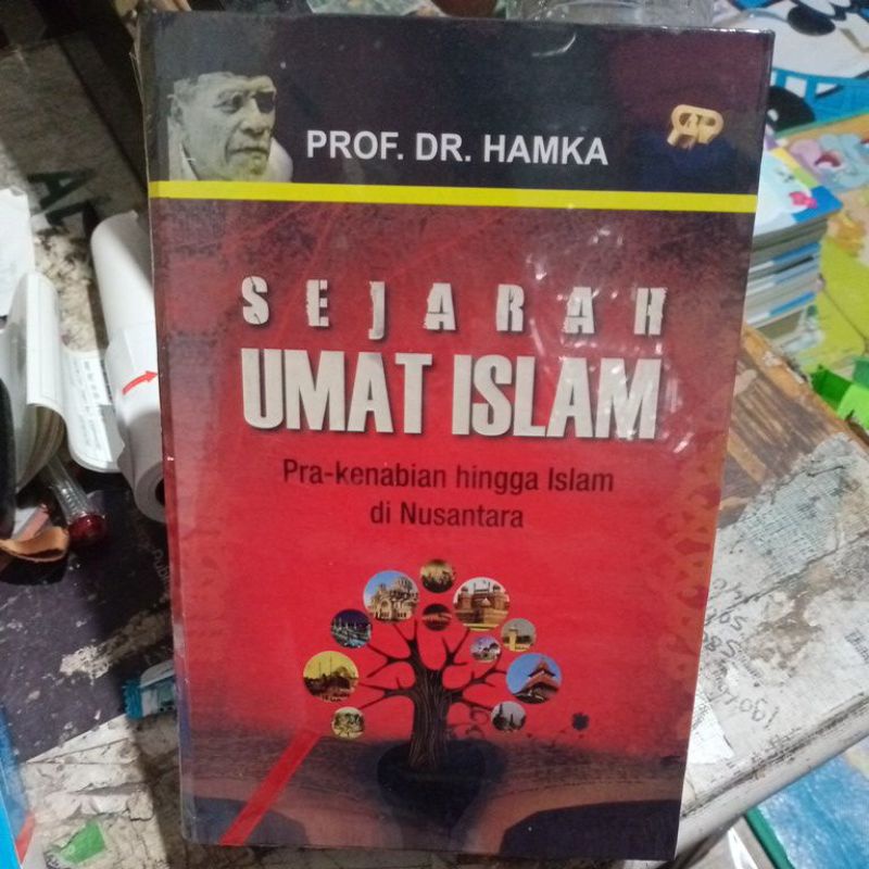 Jual Buku Sejarah Umat Islam Pra Kenabian Hingga Islam Di Nusantara By