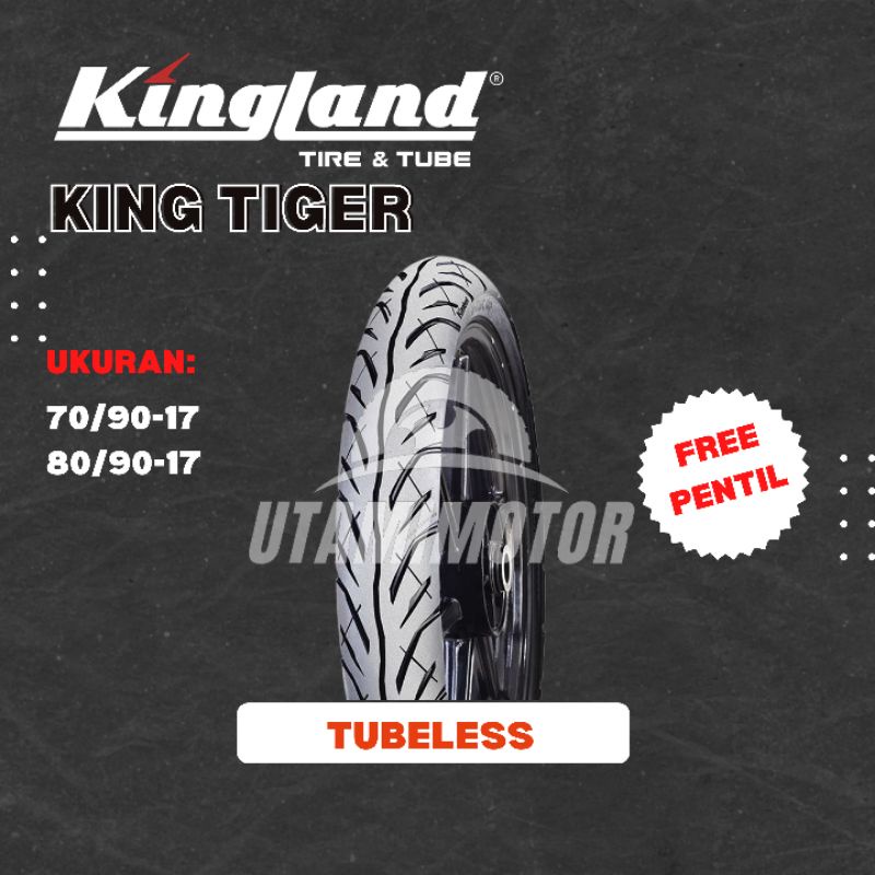Jual BAN MOTOR KINGLAND KING TIGER RING 17 TUBELESS 70/90-17 80/90-17 ...