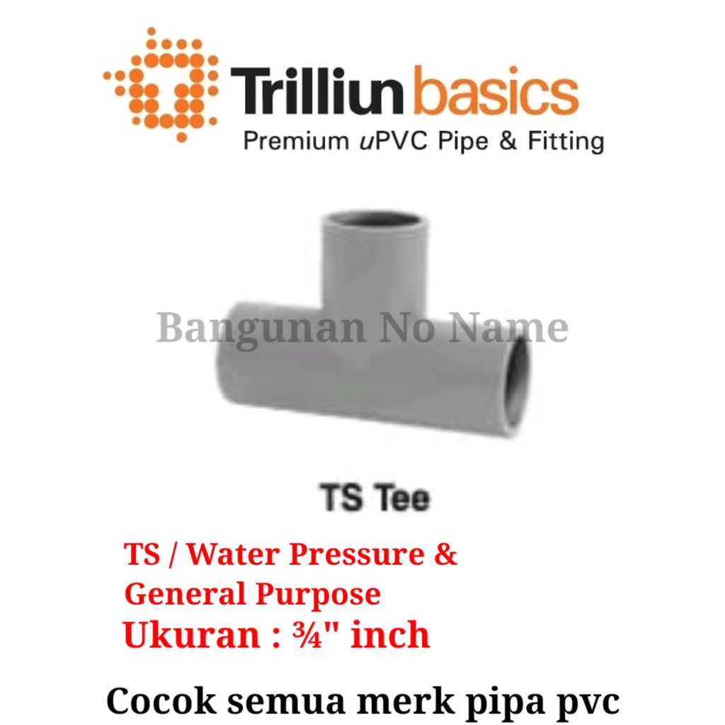 Jual TEE PIPA 3/4'' INCH TEE CABANG PIPA PVC TRILLIUN TS | Shopee Indonesia