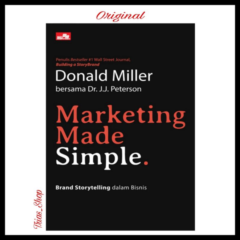 Jual Buku MARKETING MADE SIMPLE Brand Storytelling Dalam Bisnis By ...