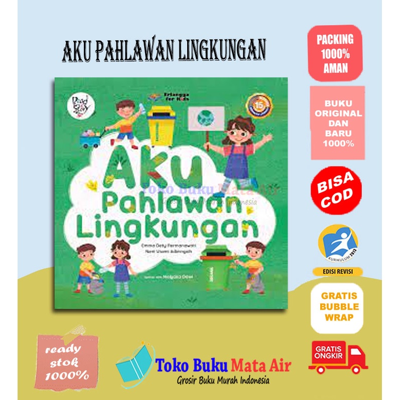 Jual BEST SELLER ORIGINAL SERI AKU ANAK HEBAT : AKU PAHLAWAN LINGKUNGAN ...