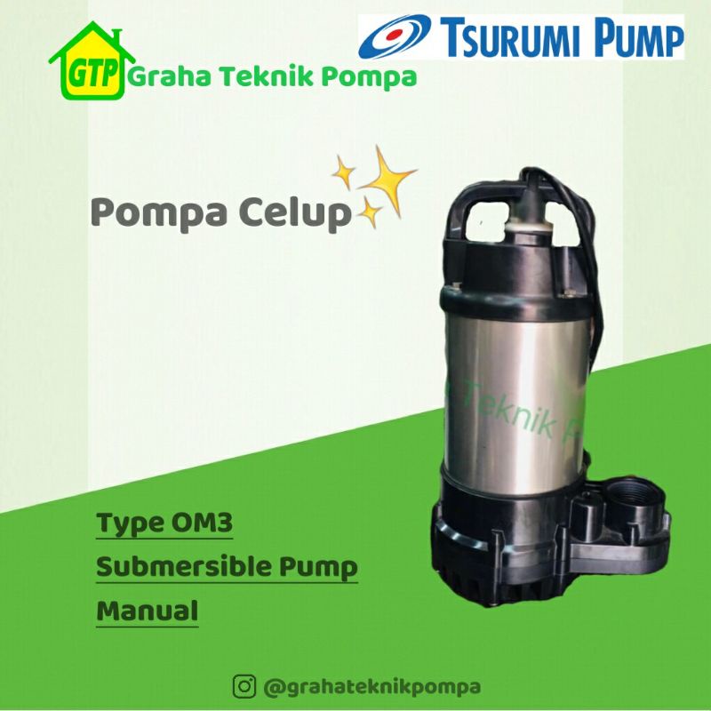 Jual Pompa Air Celup Manual Tsurumi Type OM3 | Shopee Indonesia
