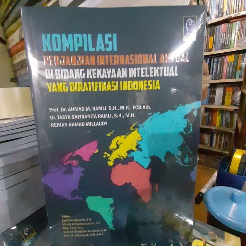 Jual Buku Kompilasi Perjanjian Internasional Aktual di Bidang Kekayaan ...