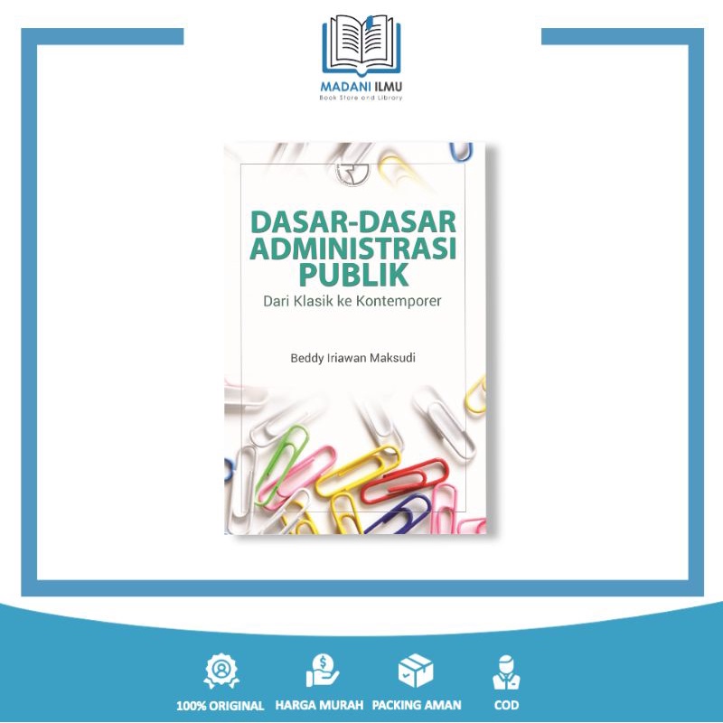 Jual Buku Dasar-Dasar Administrasi Publik - Beddy Iriawan Maksudi ...