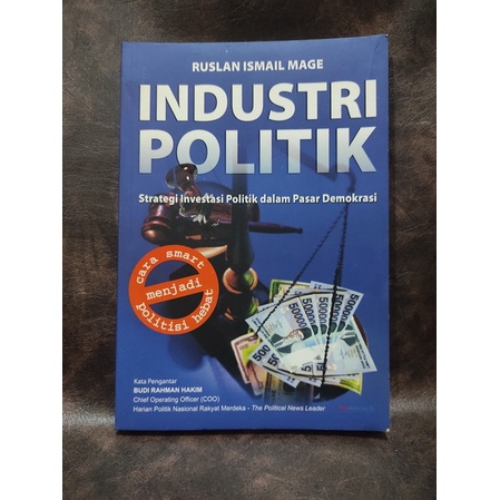 Jual Industri Politik - Ruslan Ismail Mage (Cara Smart Menjadi Politisi ...