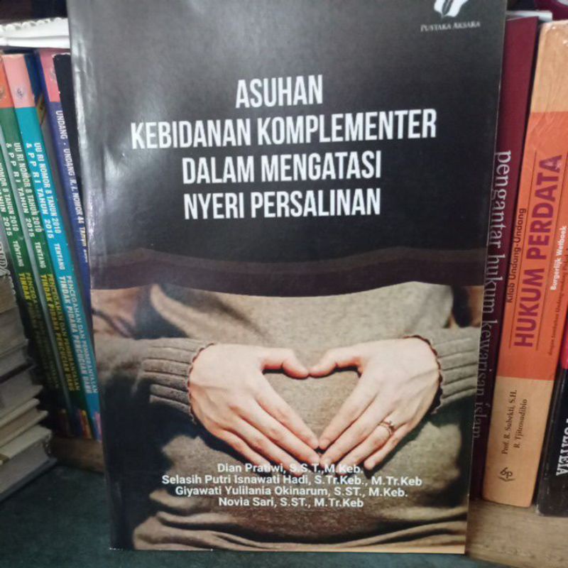 Jual buku asuhan kebidanan komplementer dalam mengatasi nyeri persalinan | Shopee Indonesia