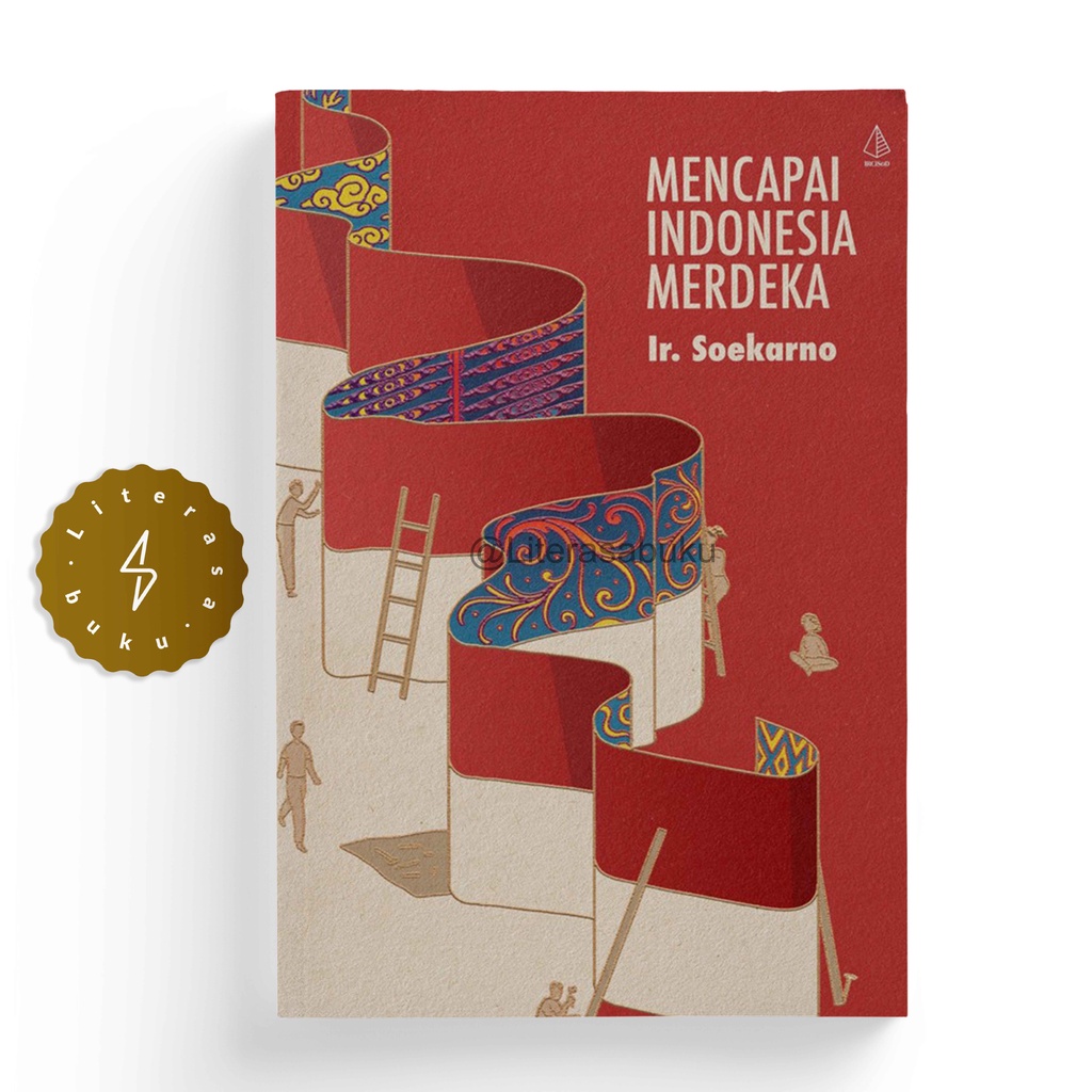 Jual Buku Mencapai Indonesia Merdeka - Ir. Soekarno | Shopee Indonesia