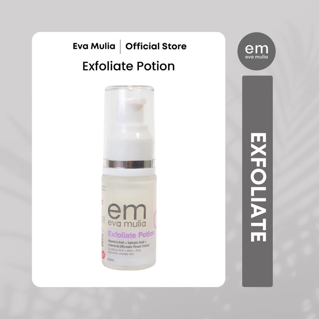 Jual Eva Mulia Exfoliate Potion 20 ml - Serum Exfoliasi Wajah Untuk ...