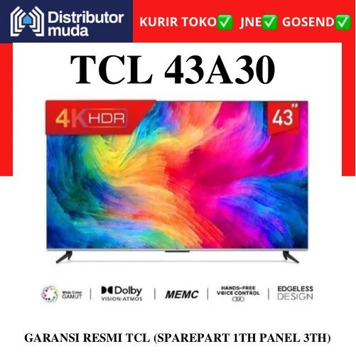 Jual TCL 43 inch Smart TV-4K UHD-Dolby-Atmos-HFVC 2.0 -MEMC- 43A30 CUCI ...
