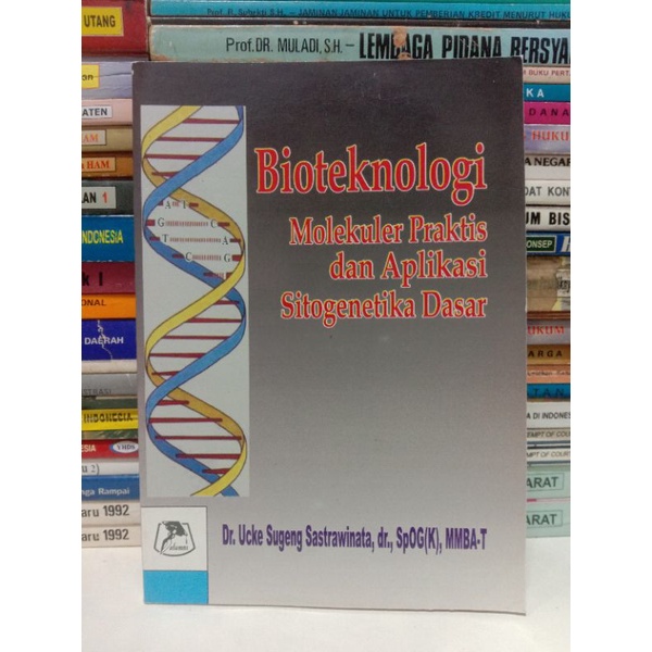 Jual BIOTEKNOLOGI MOLEKULER PRAKTIS DAN APLIKASI SITOGENETIKA DASAR | Shopee Indonesia