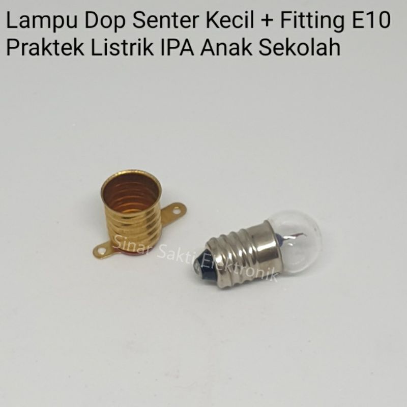 Jual Lampu Dop Senter Kecil + Fitting E10 Praktek Listrik IPA Anak ...