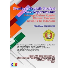 Jual Panduan Praktik Profesi Ners Keperawatan Keluarga Dalam Kondisi Khusus: Pandemi Covid-19 Di ...
