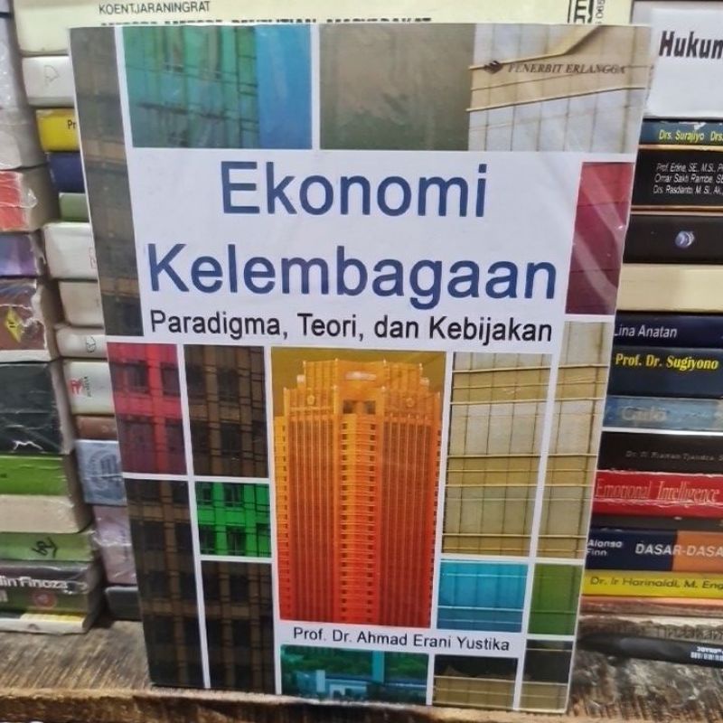 Jual Ekonomi kelembagaan by Prof Dr Ahmad Erani Yustika | Shopee Indonesia