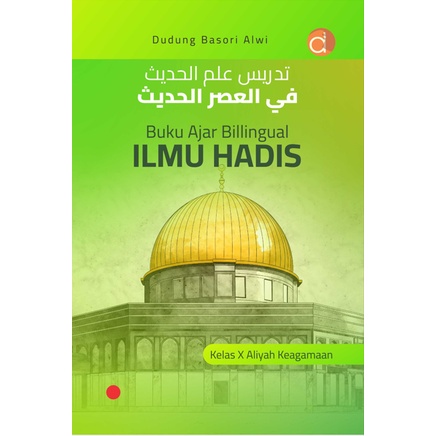 Jual Buku Ajar Bilingual Ilmu Hadis Kelas X Aliyah Keagamaan - Dudung Basori Alwi | Shopee Indonesia