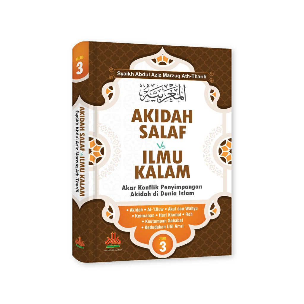 Jual Akidah Salaf Vs Ilmu Kalam : Akar Konflik Penyimpangan Akidan di ...