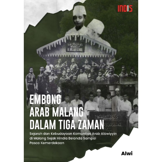 Jual Embong Arab Malang Dalam Tiga Zaman: Sejarah dan Kebudayaan ...