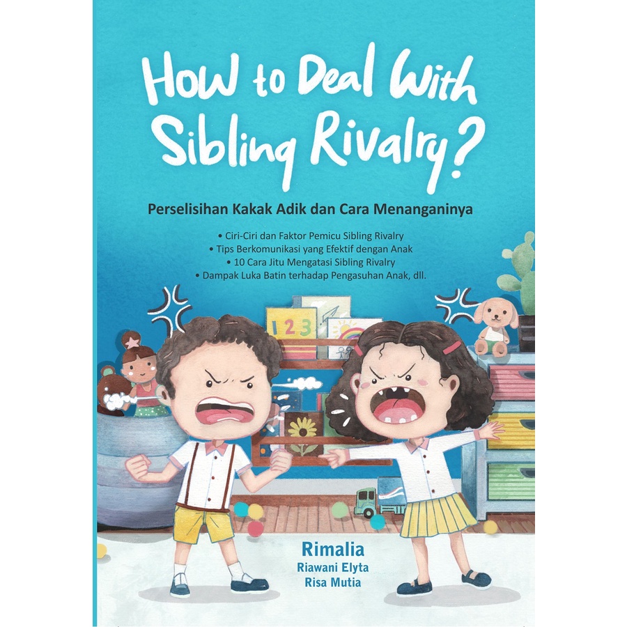 Jual Buku How to Deal with Sibling Rivalry ; Perselisihan Kakak Adik dan Cara Menanganinya ...
