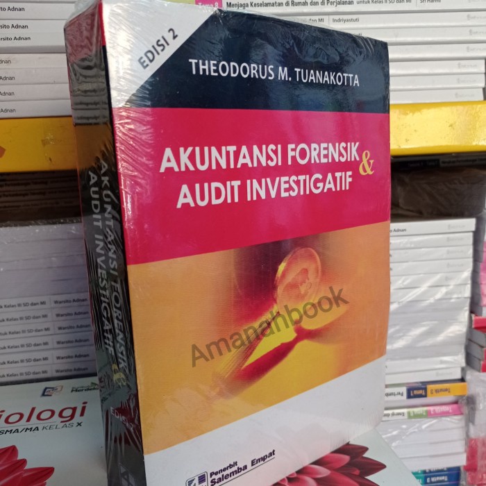 Jual Akuntansi Forensik Dan Audit Investigasi Edisi 2 - Theodorus ...