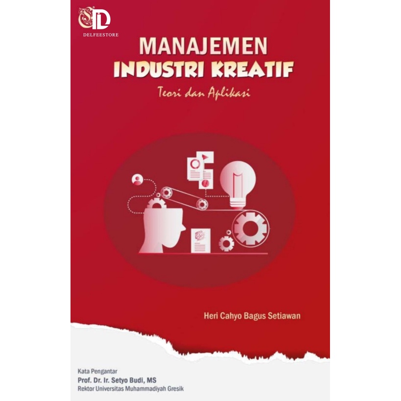 Jual Manajemen Industri Kreatif Teori Dan Aplikasi Heri Cahyo Bagus Setiawan Shopee Indonesia