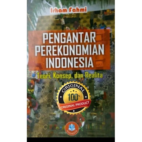Jual BUKU PENGANTAR PEREKONOMIAN INDONESIA - Irham Fahmi | Shopee Indonesia