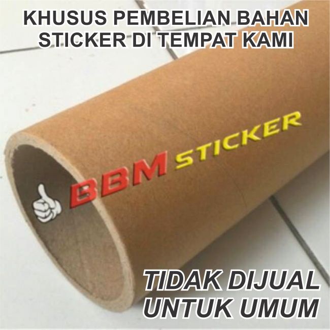 Jual bbm sticker - Tabung pengaman untuk pembelian bahan stiker skotlet ...