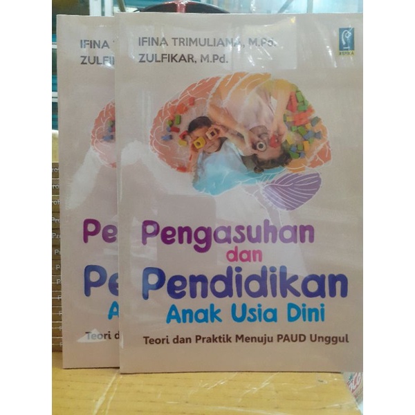Jual Pengasuhan dan pendidikan anak usia dini Teori dan praktik menuju PAUD unggul | Shopee ...