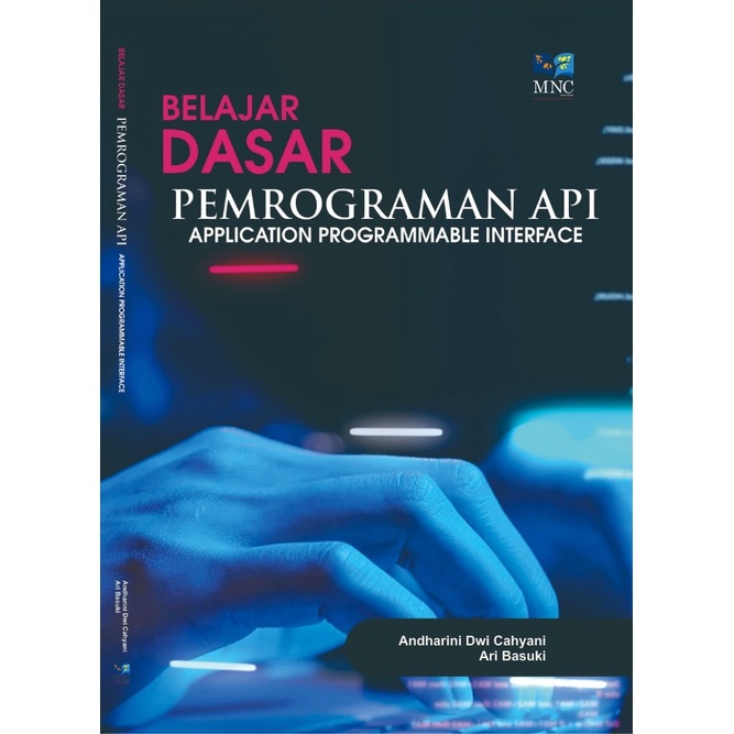 Jual Belajar Dasar Pemrograman API : Application Programmable Interface ...