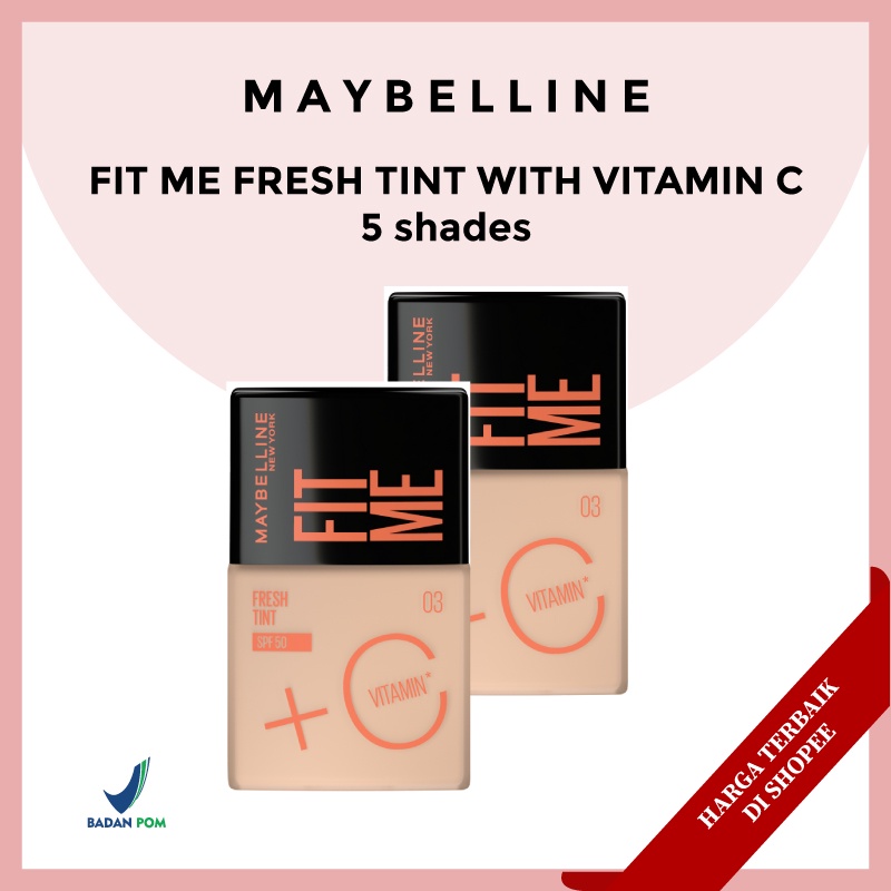 Jual MAYBELLINE Fit Me Fresh Tint - Foundation Tint With Vitamin C And ...