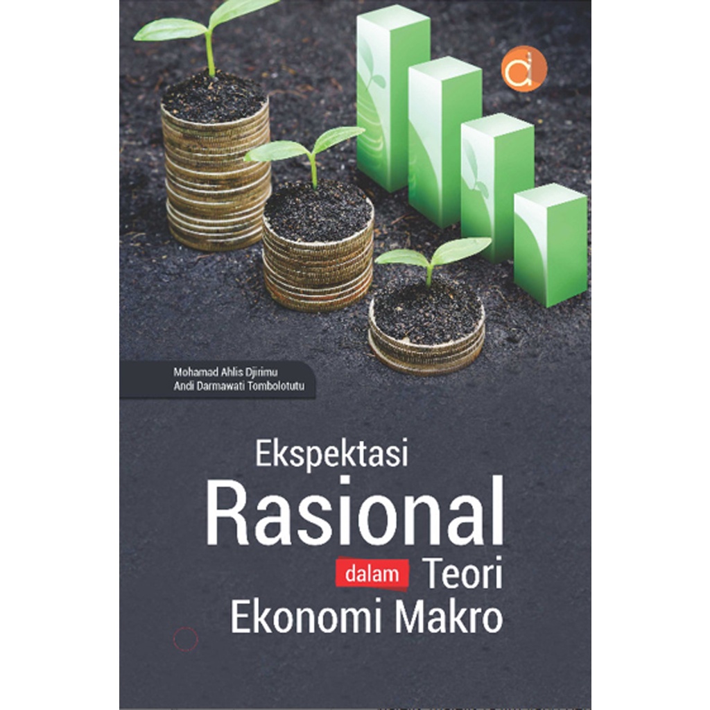 Jual Buku Ekspektasi Rasional dalam Teori Ekonomi Makro - Mohamad Ahlis Djirimu Andi Darmawati ...