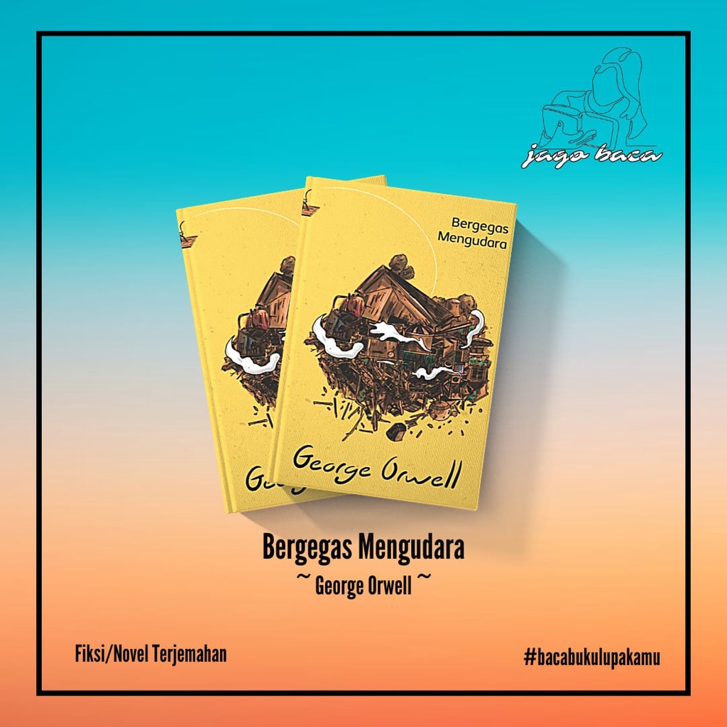 Jual Bergegas Mengudara - George Orwell (Original) | Shopee Indonesia