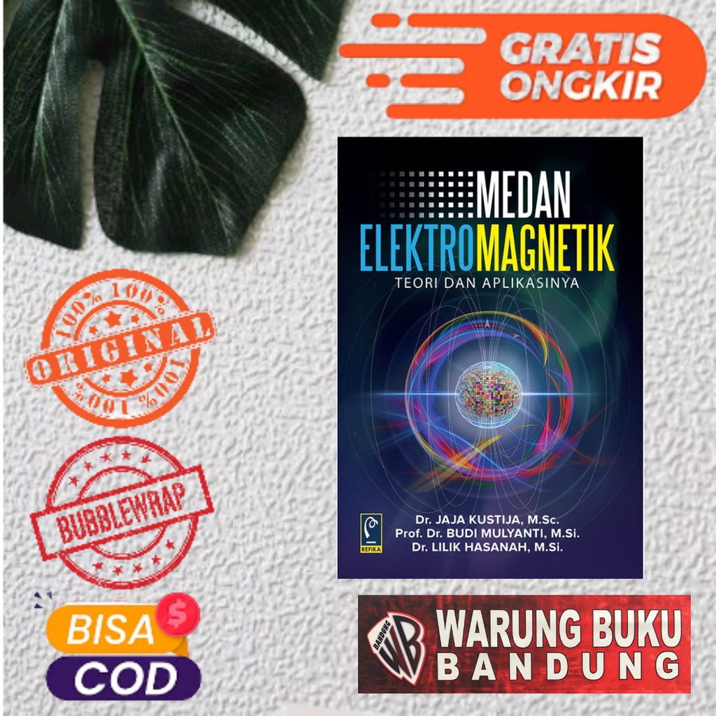 Jual BUKU MEDAN ELEKTROMAGNETIK TEORI DAN APLIKASINYA - DR. JAJA ...