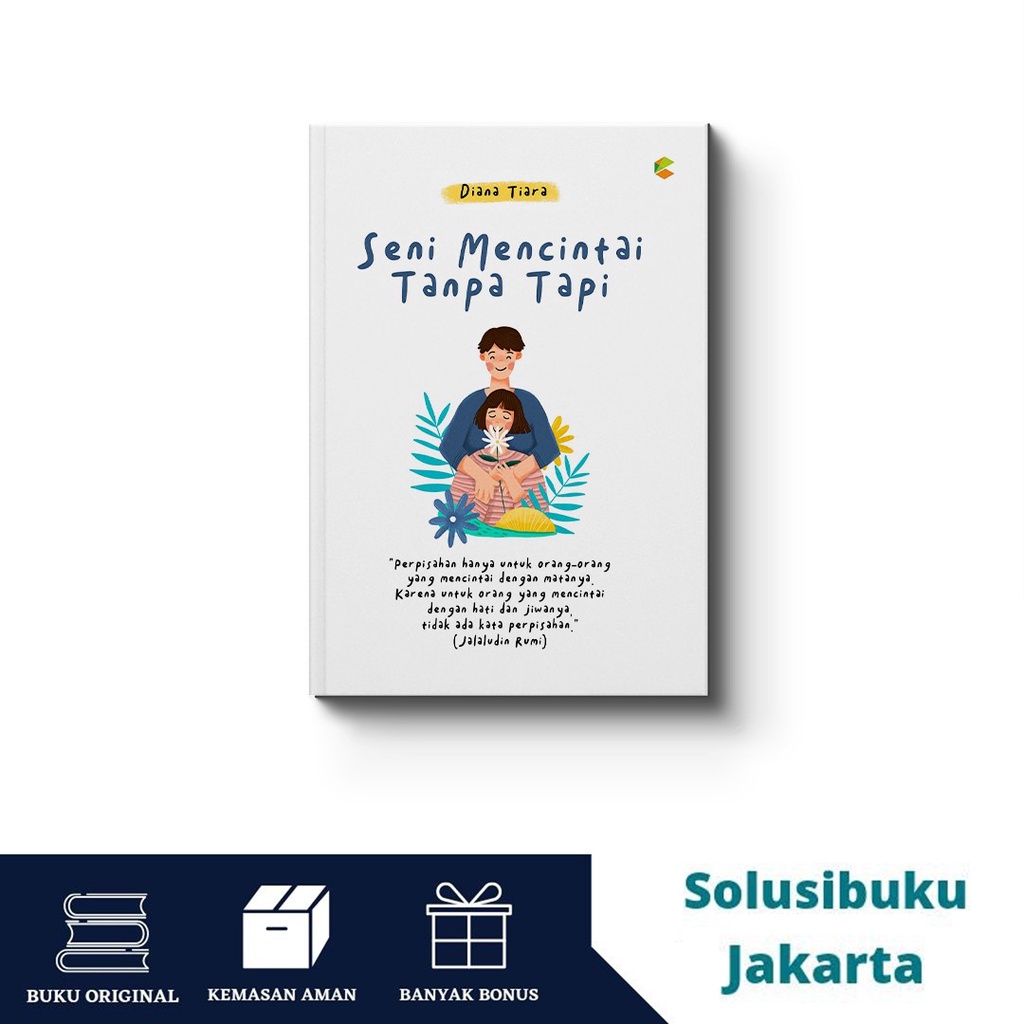 Jual [Solusibuku Jakarta] Buku Seni Mencintai Tanpa Tapi (C-Klik Media ...