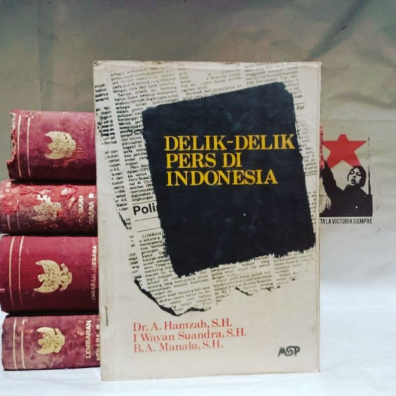 Jual Delik-delik Pers di Indonesia by Hamzah, I Wayan Suandra, B.A ...