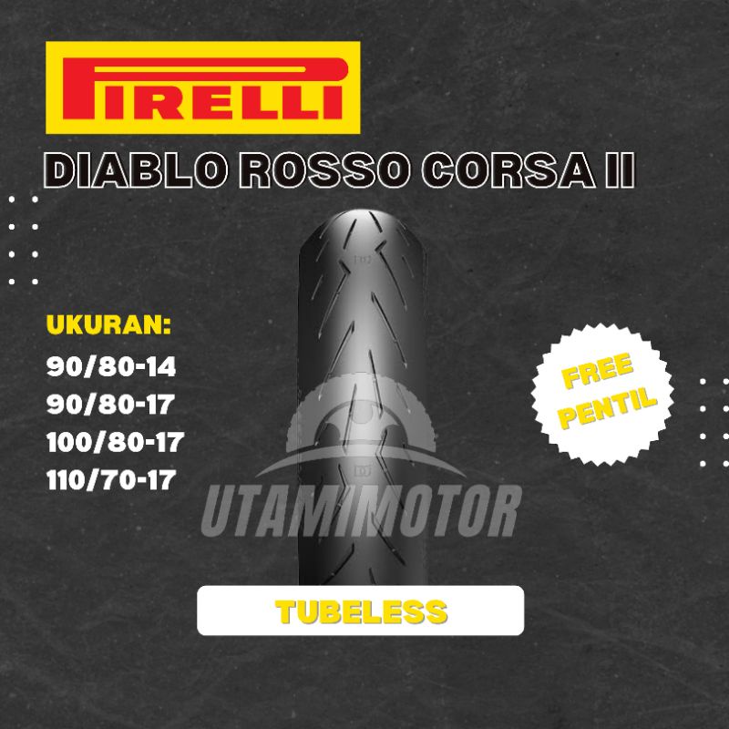 Jual BAN MOTOR PIRELLI DIABLO ROSSO CORSA II / DIABLO ROSSO CORSA 2 RING 14 DAN RING 17 90/80-14 ...