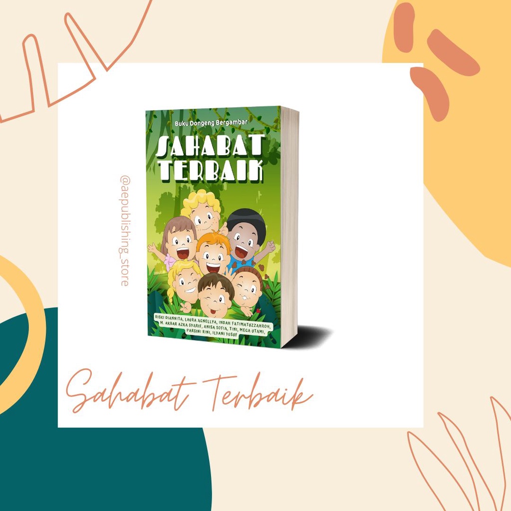 Jual Sahabat Terbaik [CERNAK, CERPEN, CERITA ANAK, BUKU ANAK, BERGAMBAR ...