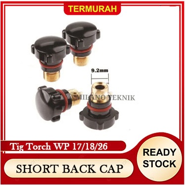 Jual SHORT BACK CAP TORCH TIG Argon Las WP17/18/26 | Shopee Indonesia