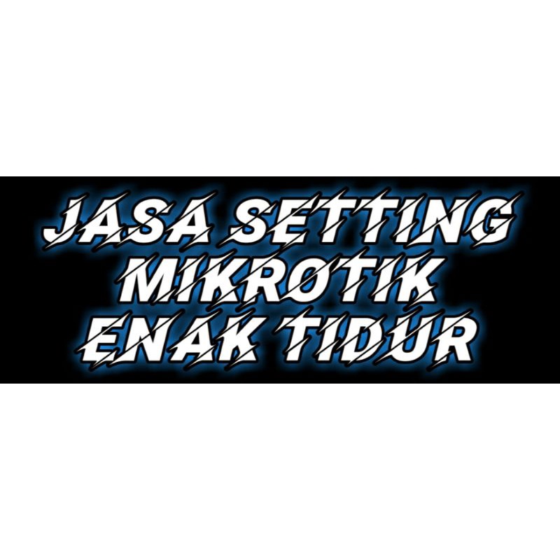 Jual Jasa setting mikrotik | Shopee Indonesia Jual Jasa setting mikrotik | Shopee Indonesia