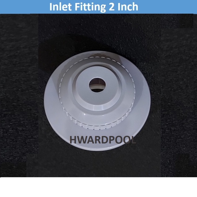 Jual Inlet 2 Inch Inlet Kolam Renang 2 Inch inlet Fitting 2 inch Nozel ...