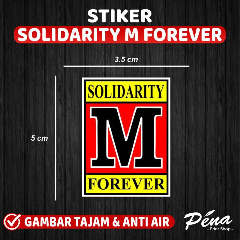 Jual Sticker Stiker SOLIDARITY M FOREVER Tahan Air Waterproof Awet ...