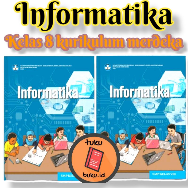 Jual BUKU INFORMATIKA SMP KELAS 8 KURIKULUM MERDEKA | Shopee Indonesia