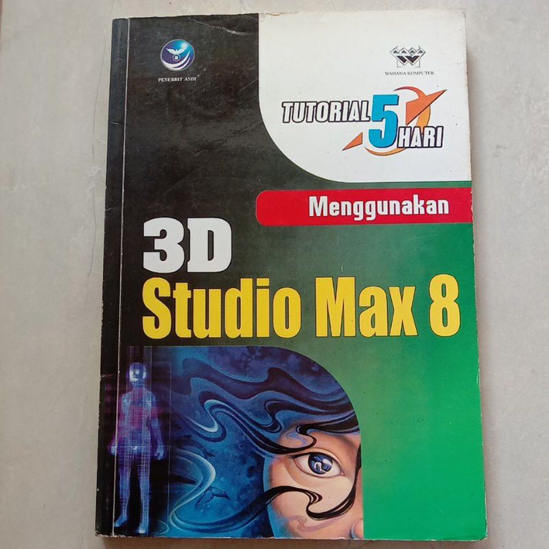 Jual Buku Tutorial 5 Hari Menggunakan 3D Studio Max 8 | Shopee Indonesia