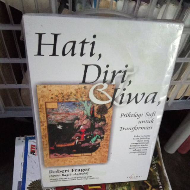 Jual Buku Hati Diri dan Jiwa; Psikologi Sufi Untuk Transformasi ...