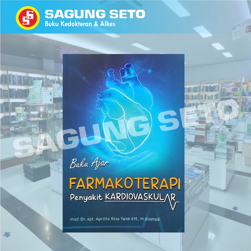 Jual BUKU AJAR FARMAKOTERAPI PENYAKIT KARDIOVASKULAR - APRILITA RINA ...